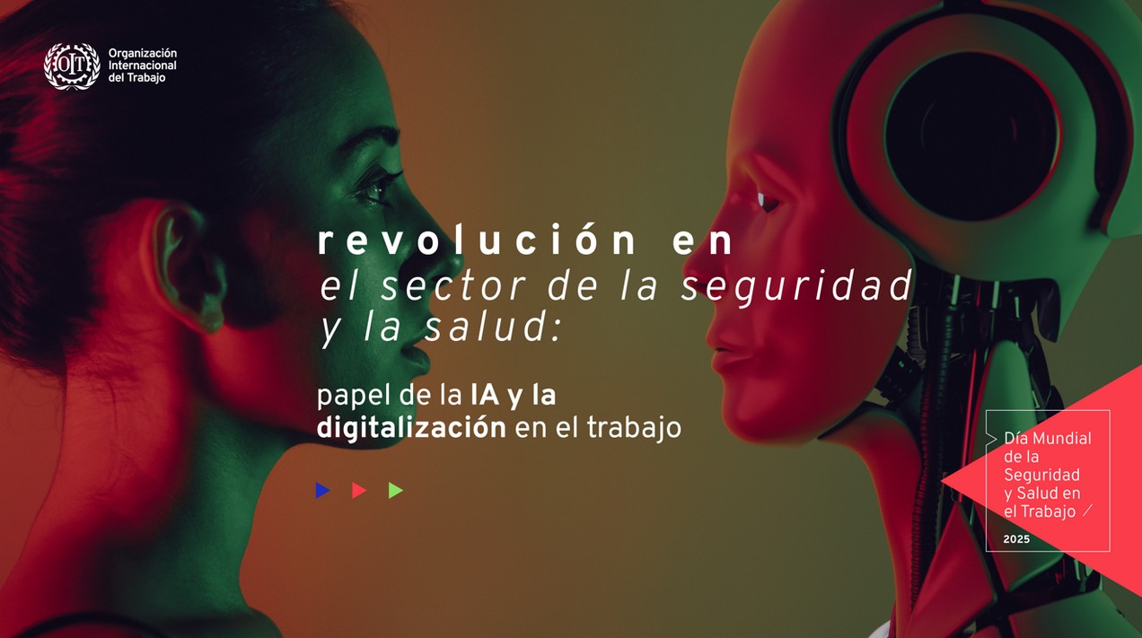 El papel de la IA y la digitalización en el trabajo-Día Mundial de la Seguridad y la Salud en el ...